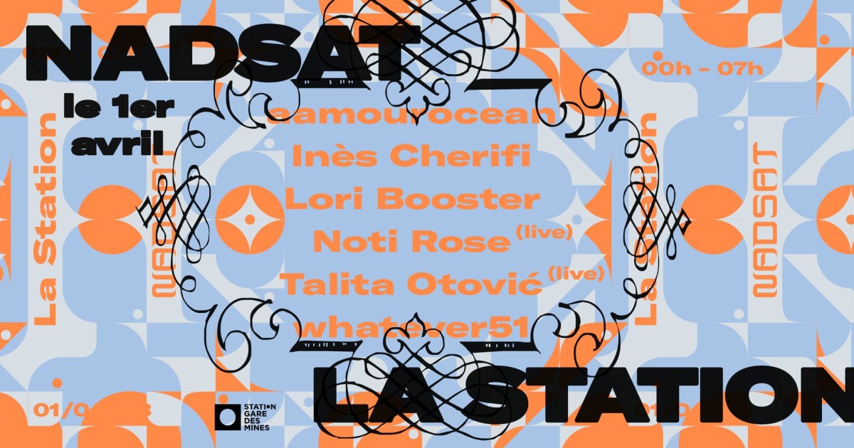 La Station — Gare des mines • NADSAT - 01.04.2023